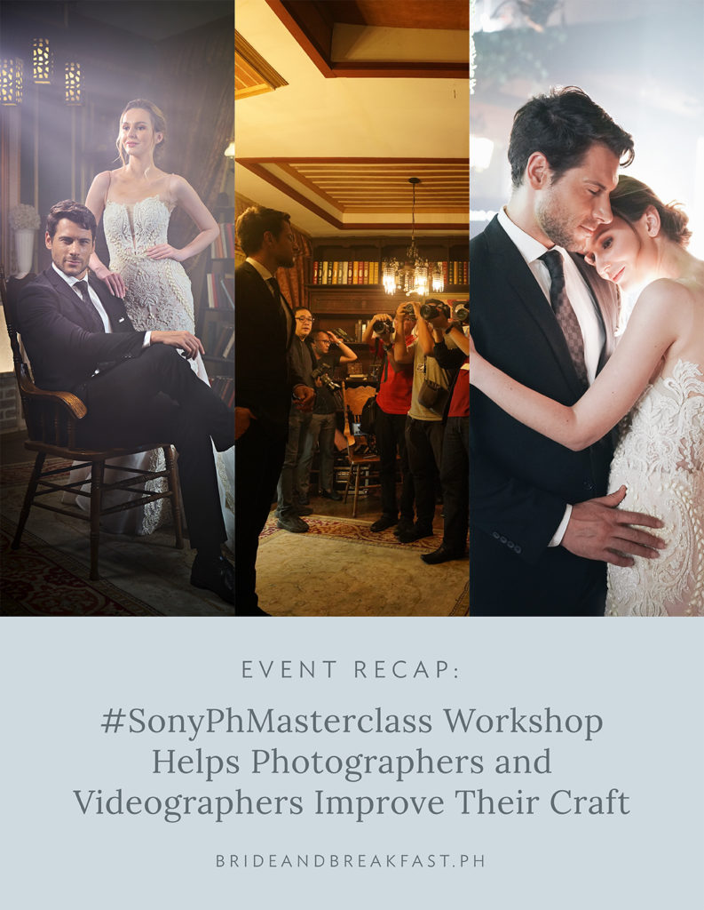 #SonyPhMasterclass Workshop Event Recap | Philippines Wedding Blog