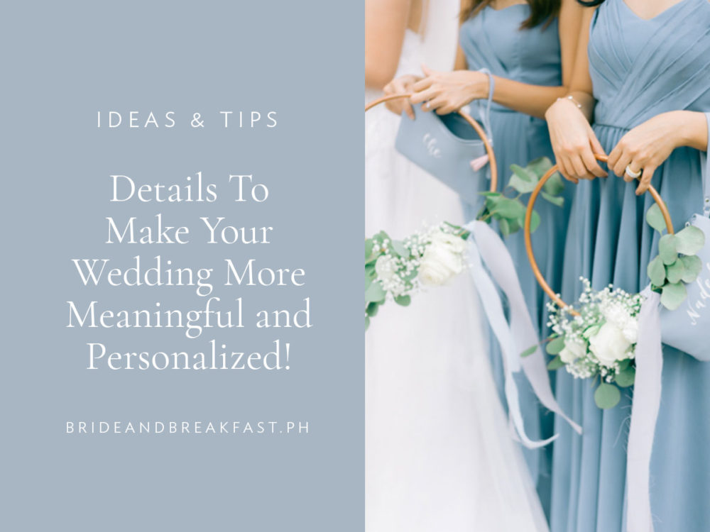 Personalizing Your Wedding | Philippines Wedding Blog
