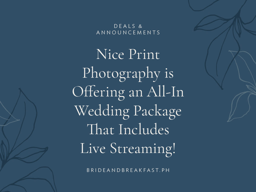 Nice Print Photography Dream Wedding Package | Philippines Wedding Blog