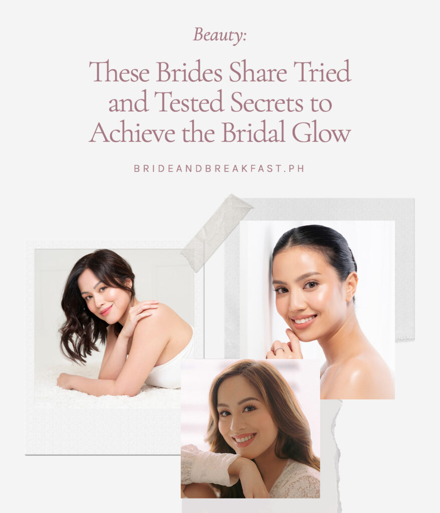 How to Achieve that Bridal Glow | Philippines Wedding Blog