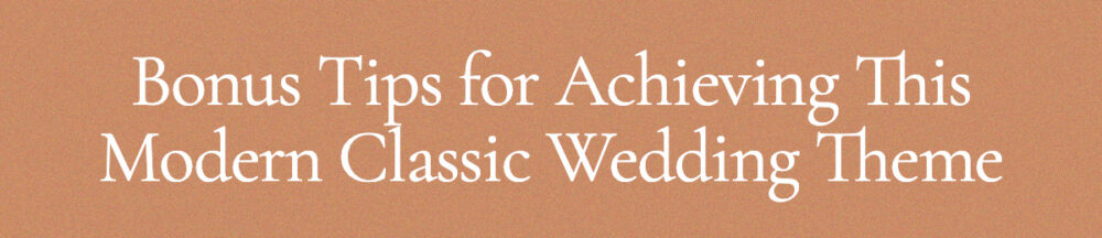 Modern Classic Wedding Theme | Philippines Wedding Blog