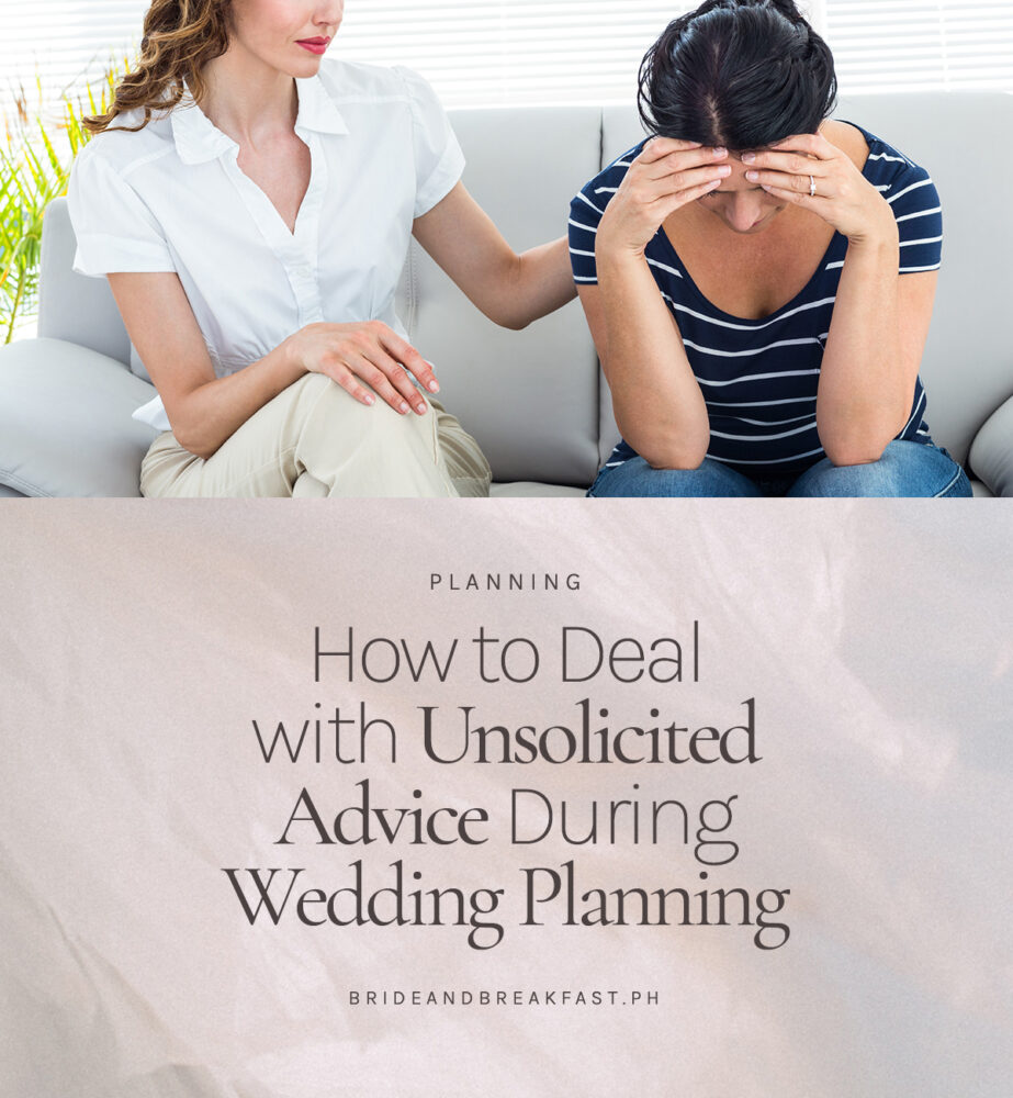 Handle Unsolicited Wedding Advice | Philippines Wedding Blog