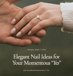 Proposal-ready Nail Ideas | Philippines Wedding Blog
