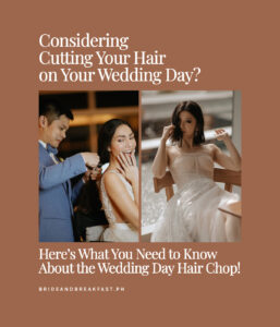 Wedding Day Chop: Yes or No? | Philippines Wedding Blog