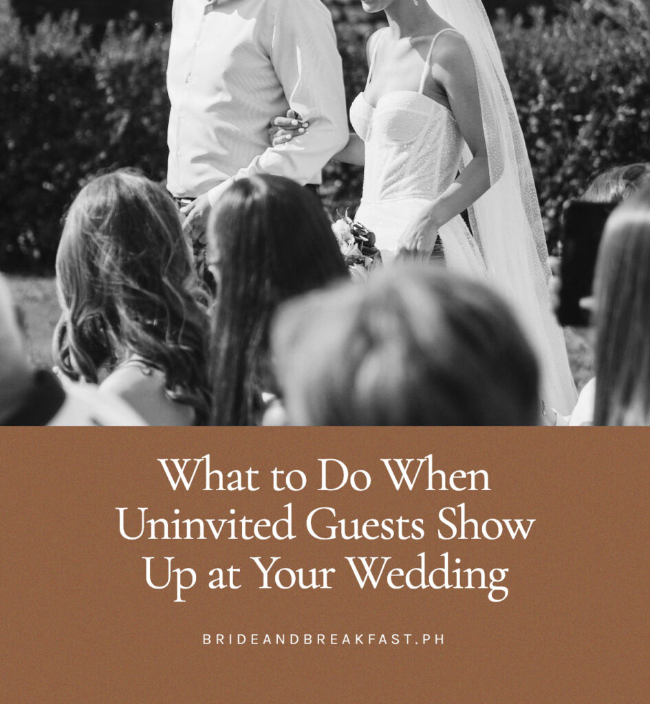 Handling Unexpected Guests | Philippines Wedding Blog