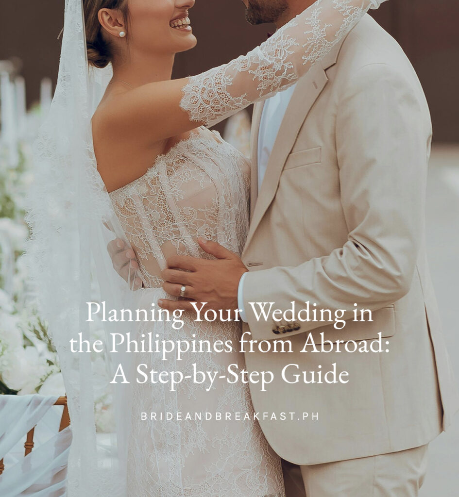 Guide to Planning a Wedding From Abroad | PH Wedding Blog
