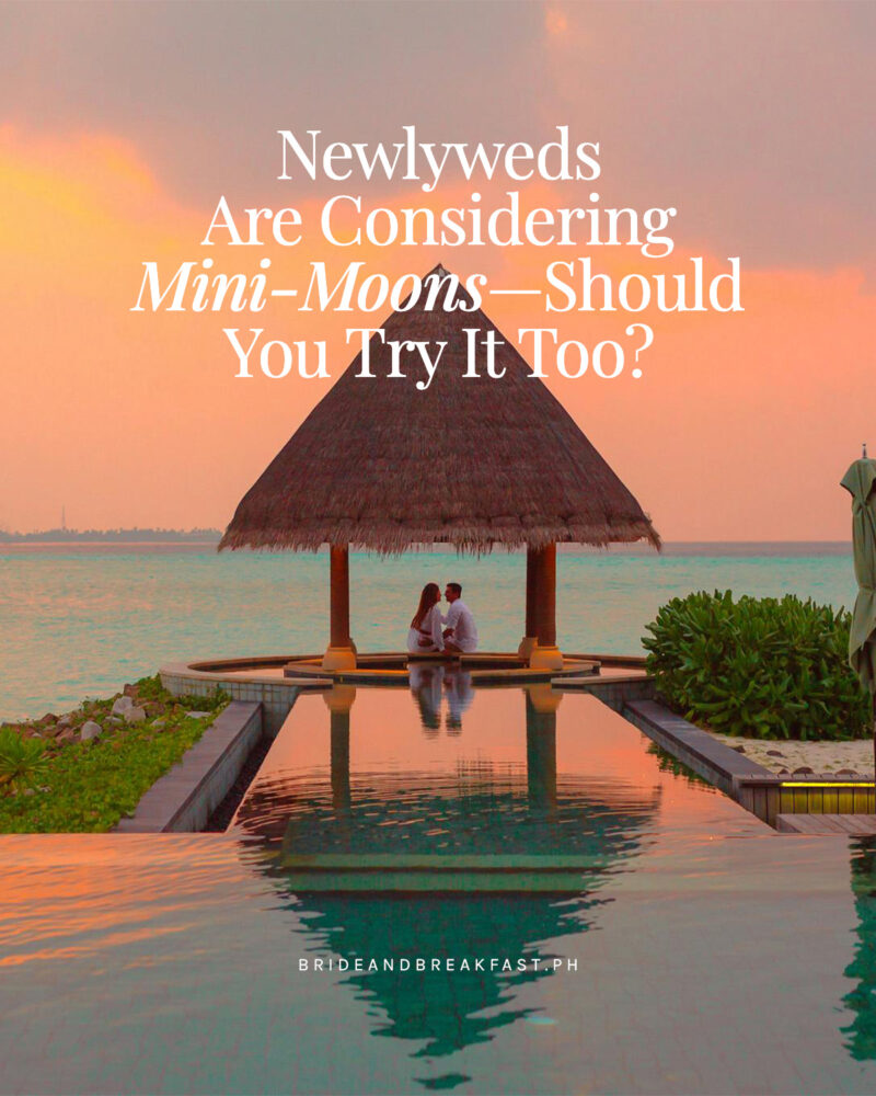 Why Couples Are Opting For Mini Moons | PH Wedding Blog